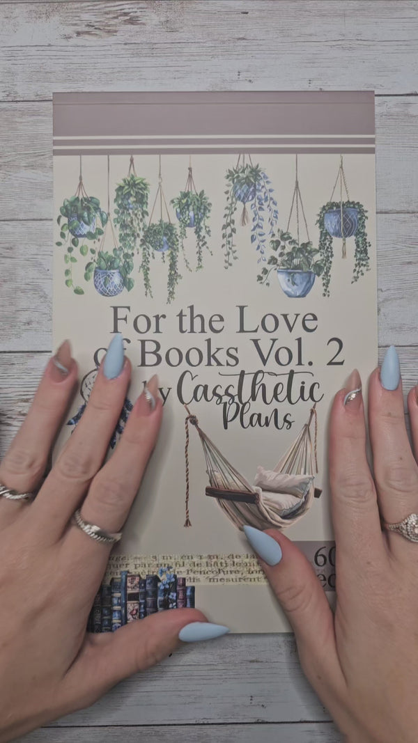 For the Love of Books Vol 2 – CasstheticPlans